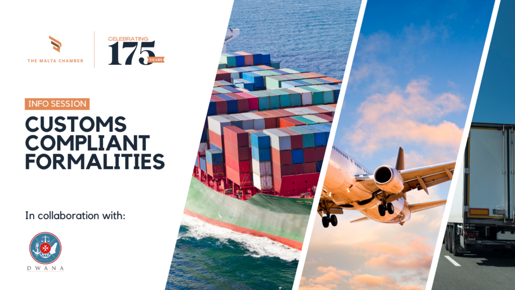 Information Session: Customs compliant formalities - The Malta Chamber
